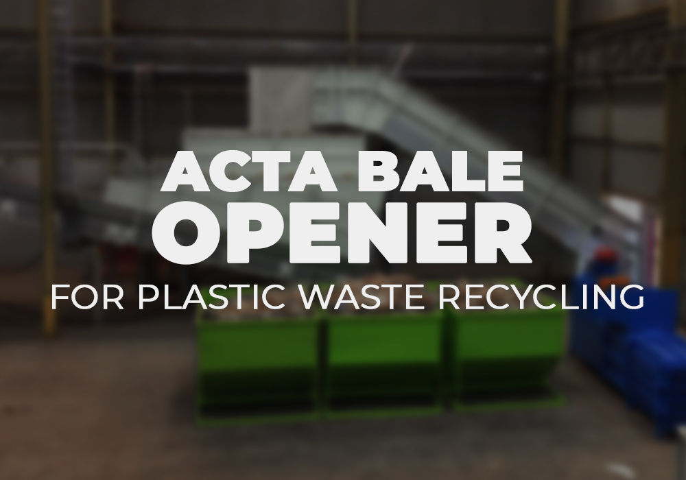Waste bale opener | ACTA Bale opener